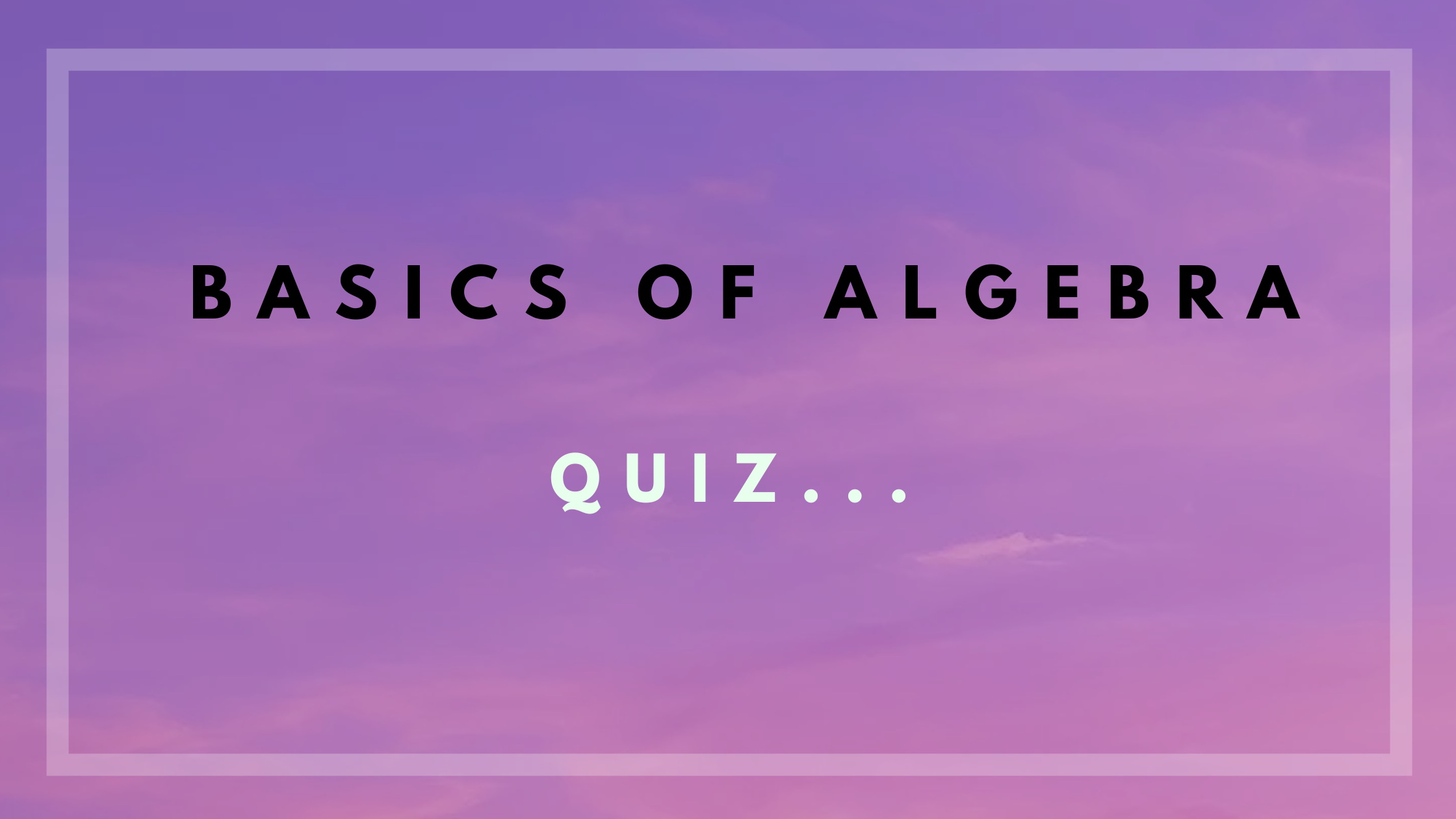 Free Quiz With Answers On Algebraic Expression Mathcity